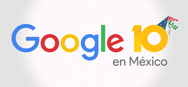 Google cumple su primera década en México - Blog PSafe | Especialista ...